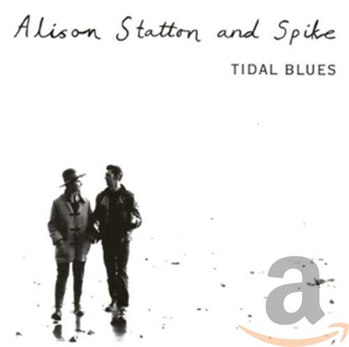 Alison Statton & Spike - Tidal Blues/Weekend In Wales - Amazon.com Music