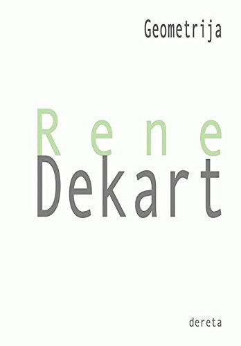 Geometrija: Dekart, Rene: 9788664571395: Amazon.com: Books