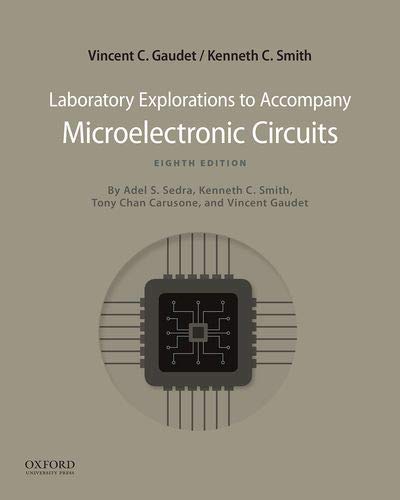 Microelectronic Circuits 8th Edition: Laboratory Explorations: Smith ...