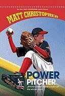 Power Pitcher (The New Matt Christopher Sports Library): Christopher ...