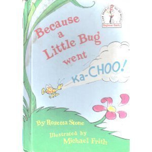 Amazon.com: Because a Little Bug Went Ka-Choo: 9780394931302: Stone ...