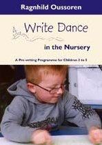 Write Dance in the Nursery: A Pre-Writing Programme for Children 3 to 5 ...