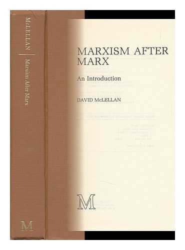 Marxism after Marx: An introduction: McLellan, David: 9780333181553 ...