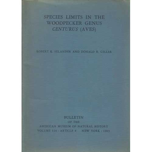 Species limits in the woodpecker genus Centurus (Aves) (Bulletin of the ...