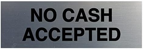Amazon.com : Basic No Cash Accepted Sign (Brushed Silver) - Small ...