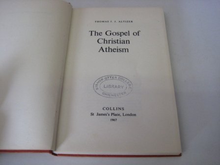 The Gospel of Christian Atheism: Altizer, Thomas J.J.: Amazon.com: Books