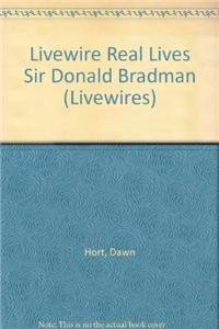 Amazon | Livewire Real Lives Sir Donald Bradman | Hort, Dawn ...