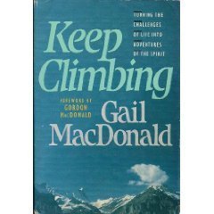 Keep Climbing: Turning the Challenges of Life Into Adventures of the ...