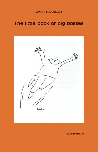 The little book of big bosses: Theander, Mr. Dan, Bech, Mrs. Lone, Kopf ...