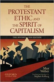 The Protestant Ethic and the Spirit of Capitalism by Max Weber, Stephen ...