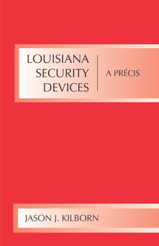 Louisiana Security Devices: A Precis: Kilborn, Jason: 9781594602191 ...