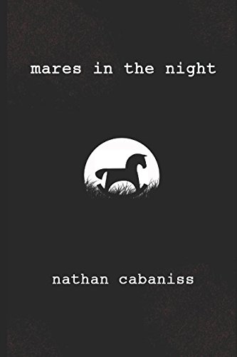 Mares in the Night: Cabaniss, Nathan: 9781520387680: Amazon.com: Books