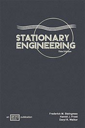 Stationary Engineering by Frederick M. Steingress Harold J. Frost Daryl ...