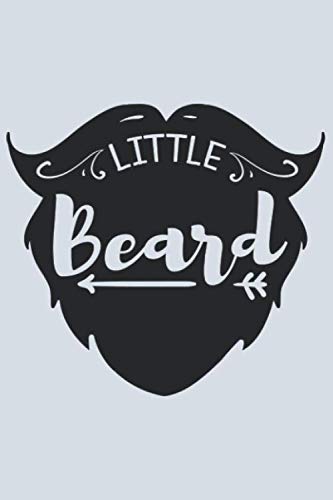 Little Beard: Dot Grid Bearded Men's Journal for Notes, Thoughts, Ideas ...