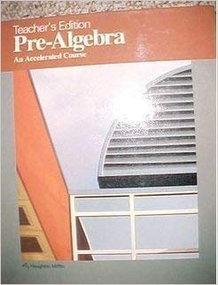 Pre-Algebra: An Accelerated Course, Teacher's Edition: Unknown Author ...