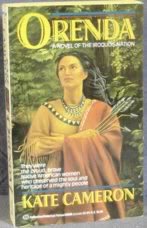 Orenda: A Novel of the Iroquois Nation: Cameron, Kate: 9780345356901 ...