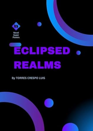 Eclipsed Realms eBook : LUIS, TORRES CRESPO: Amazon.in: Kindle Store