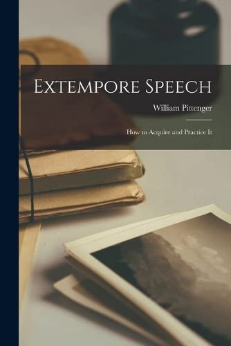 Buy Extempore Speech: How to Acquire and Practice It Book Online at Low ...