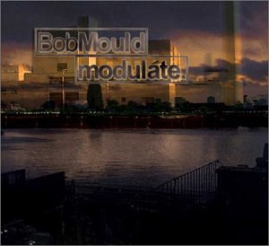 Mould, Bob - Modulate - Amazon.com Music