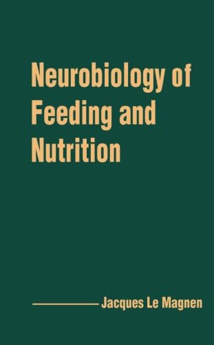 Neurobiology of Feeding and Nutrition: Magnen, Jacques Le ...