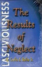 Lasciviousness: Result Of Neglect: Creflo A. Dollar: 9780963478177 ...