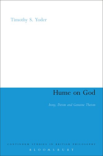 Hume on God: Irony, Deism and Genuine Theism (Continuum Studies in ...