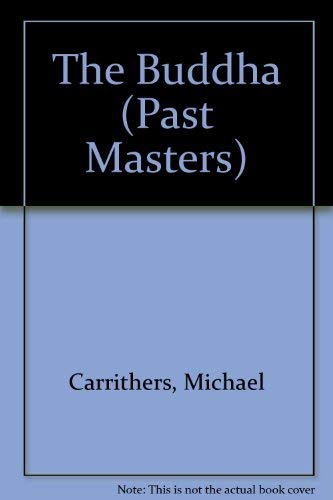 Amazon.co.jp: The Buddha (Past Masters Series) : Carrithers, Michael: 洋書