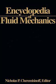 Encyclopedia of Fluid Mechanics, Volume 4: Solids and Gas-Solids Flows ...