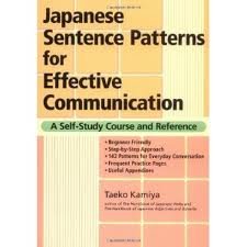 Japanese Sentence Patterns for Effective Communication: A Self-Study ...