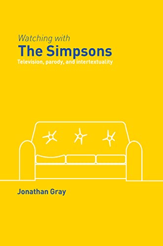 Watching with The Simpsons: Television, Parody, and Intertextuality ...