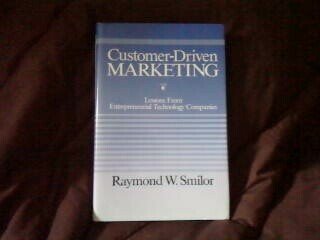 Customer-Driven Marketing: Lessons from Entrepreneurial Technology ...
