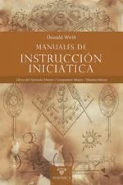 Manuales de instrucción iniciática: Libros del Aprendiz Masón ...