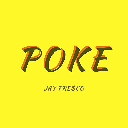 Play Poke by Jay fresco on Amazon Music