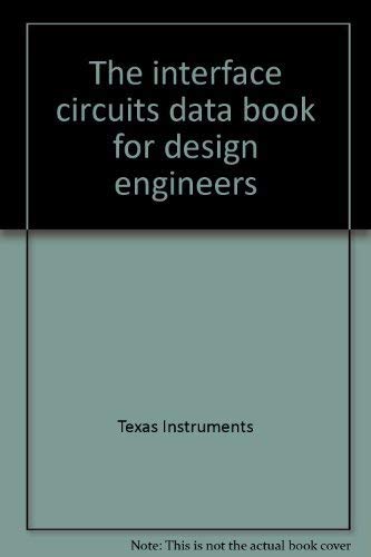 The interface circuits data book for design engineers: Texas ...