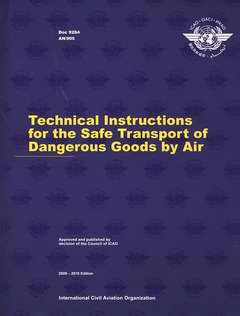 ICAO Technical Instructions for the Safe Transport of Dangerous Goods ...