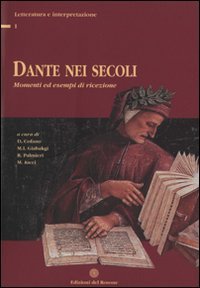 Dante Nei Secoli. Momenti ed Esempi Di Ricezione : Amazon.co.uk: Books