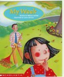 My Week (Scholastic Reading Lines): Melissa Schiller: 9780439533515 ...