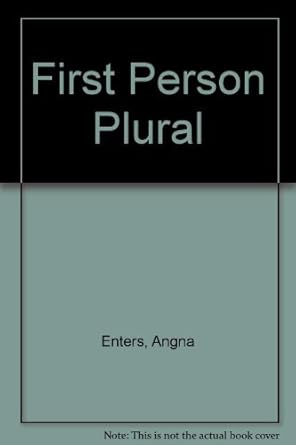 First Person Plural: Enters, Angna: 9780306775949: Amazon.com: Books