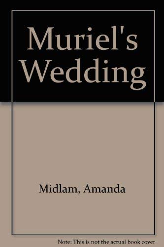 Muriel's wedding: Midlam, Amanda: 9780140246223: Amazon.com: Books