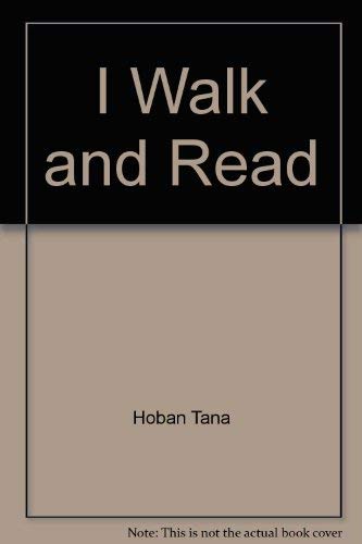 I Walk and Read: Hoban, Tana: 9780688025762: Amazon.com: Books