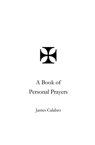 A Book of Personal Prayers: Calabro, James: 9781520187433: Amazon.com ...