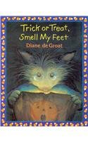 Trick or Treat, Smell My Feet: De Groat, Diane, Harris, Jason, Rose ...