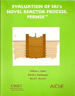 Evaluation of Sri's Novel Reactor Process: Permix: unknown author ...