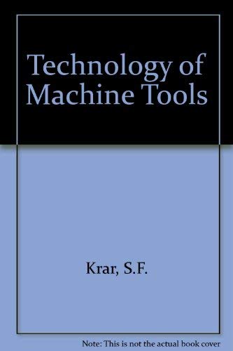 Technology of machine tools: Steve F. Krar: 9780070824379: Amazon.com ...
