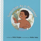 Turquoise as a Parakeet: Molly Dingles: 9781596463455: Amazon.com: Books