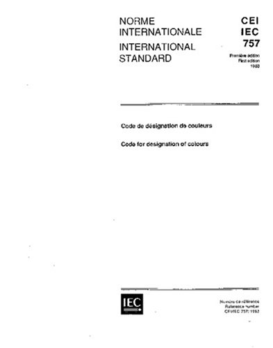 IEC 60757 Ed. 1.0 b:1983, Code for designation of colours ...