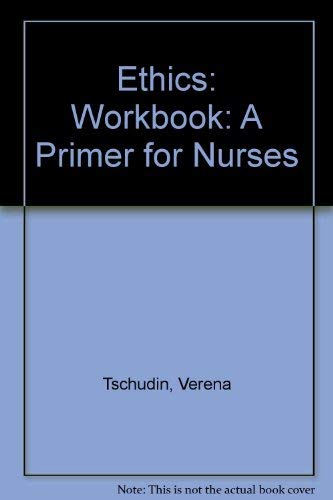 Amazon | Workbook (Ethics: A Primer for Nurses) | Tschudin, Verena ...
