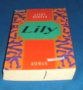 Amazon.com: Lily: 9783442427031: Bonner, Cindy, Cover Art: Books
