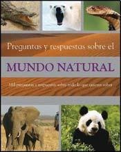Preguntas y Respuetas Sobre el Mundo Natural/ Q&A of the Natural World ...