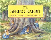 The Spring Rabbit : Dunbar, Joyce, Varley, Susan: Amazon.in: Books